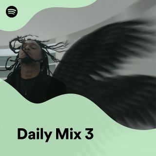 Daily Mix 3 - playlist by Spotify | Spotify