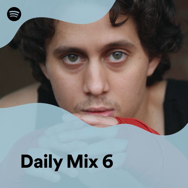 Daily Mix 6 | Spotify Playlist