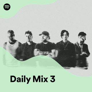 Daily Mix 3 - playlist by Spotify | Spotify