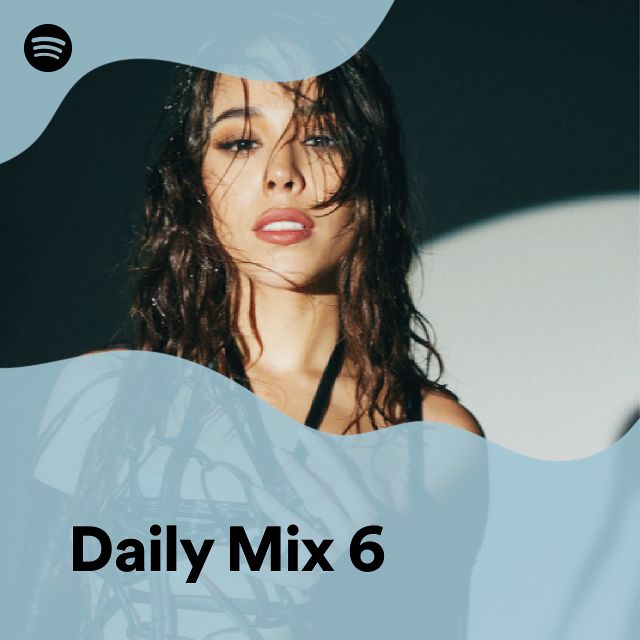 Daily Mix 6 | Spotify Playlist