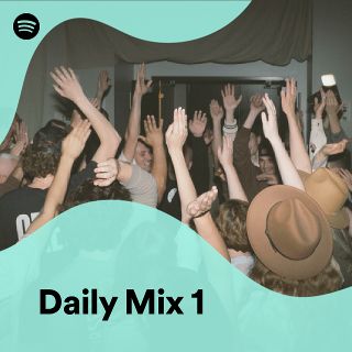 Daily Mix 1 - playlist by Spotify | Spotify