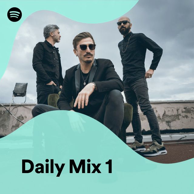 Daily Mix 1 | Spotify Playlist
