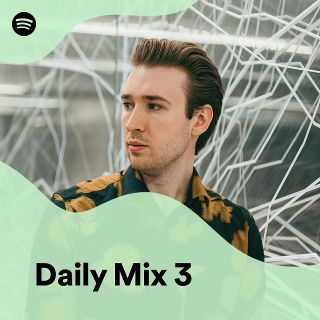 Daily Mix 3 - playlist by Spotify | Spotify