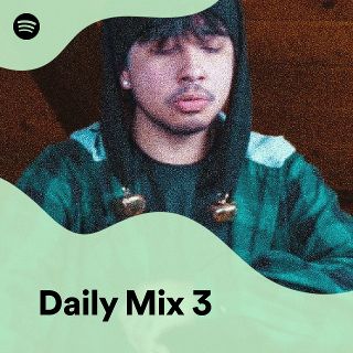 Daily Mix 3 - playlist by Spotify | Spotify