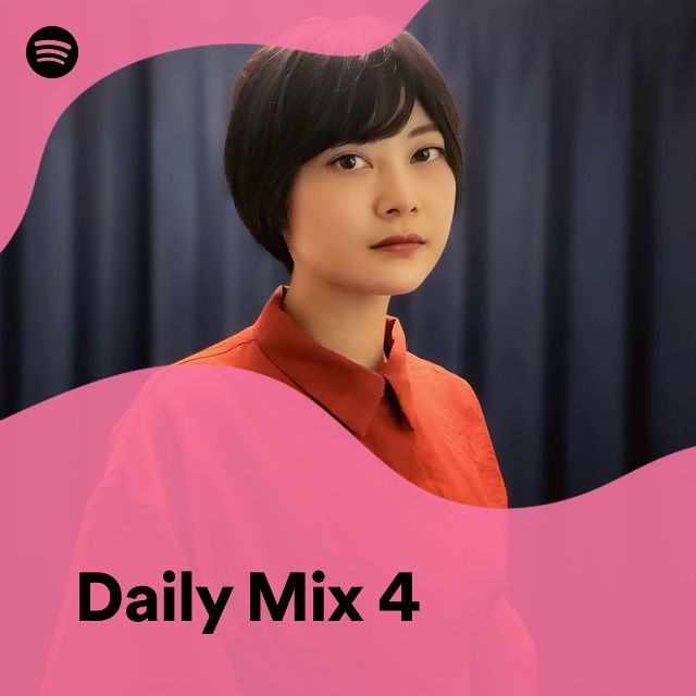 Daily Mix 4 | Spotify Playlist