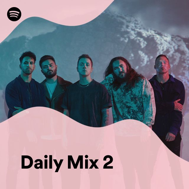 Daily Mix 2 | Spotify Playlist