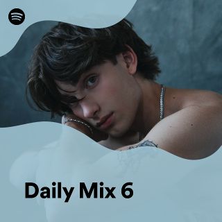 Daily Mix 6 - playlist by Spotify | Spotify