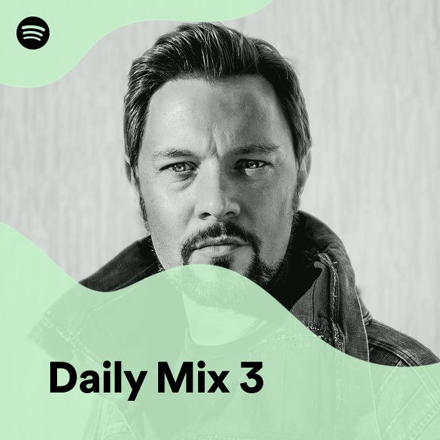 Daily Mix 3 | Spotify Playlist