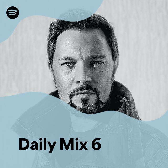 Daily Mix 6 | Spotify Playlist