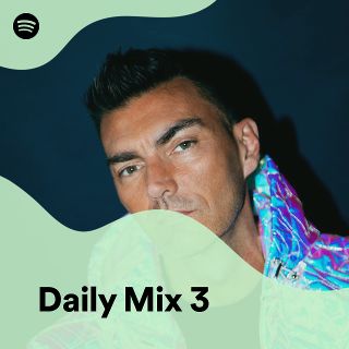 Daily Mix 3 - playlist by Spotify | Spotify