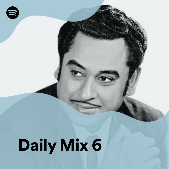 Daily Mix 6 | Spotify Playlist