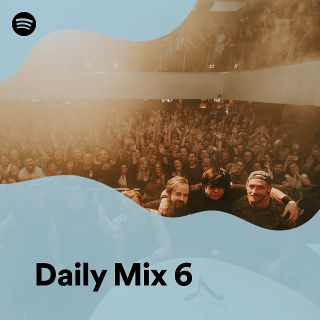 Daily Mix 6 - playlist by Spotify | Spotify