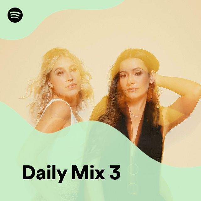 Daily Mix 3 | Spotify Playlist
