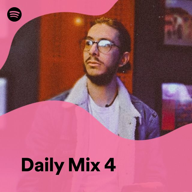 Daily Mix 4 | Spotify Playlist