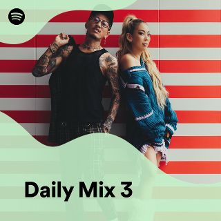 Daily Mix 3 - playlist by Spotify | Spotify