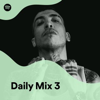 Daily Mix 3 - playlist by Spotify | Spotify