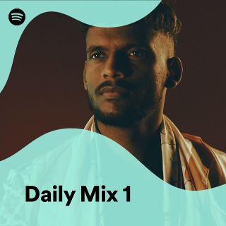 Daily Mix 1 - playlist by Spotify | Spotify