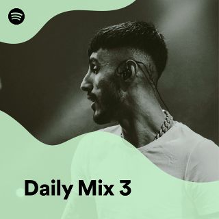 Daily Mix 3 - playlist by Spotify | Spotify