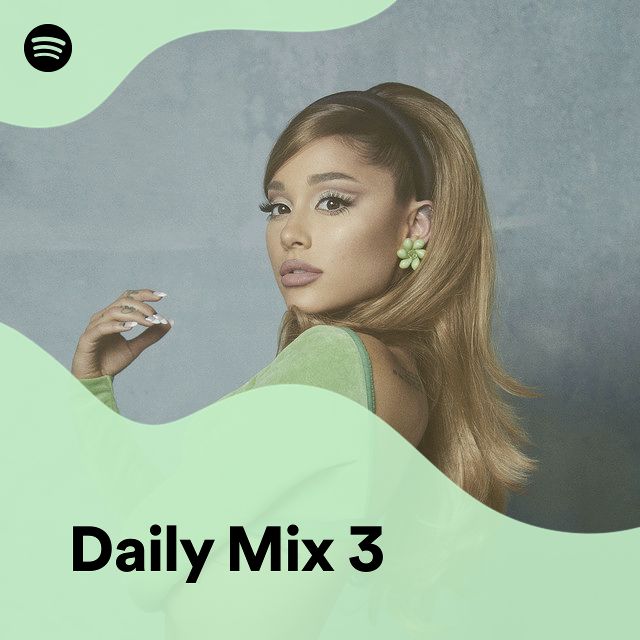 Daily Mix 3 | Spotify Playlist