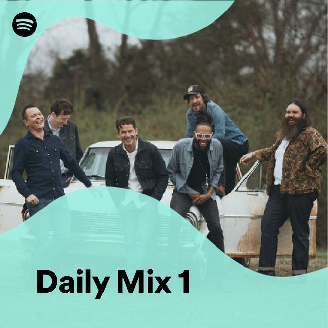 Daily Mix 1 | Spotify Playlist