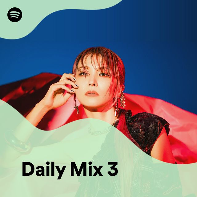 Daily Mix 3 | Spotify Playlist