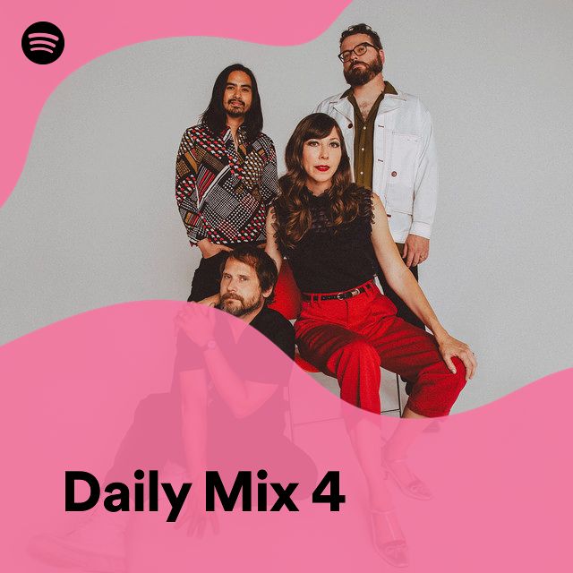 Daily Mix 4 | Spotify Playlist