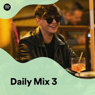 Daily Mix 3 - playlist by Spotify | Spotify