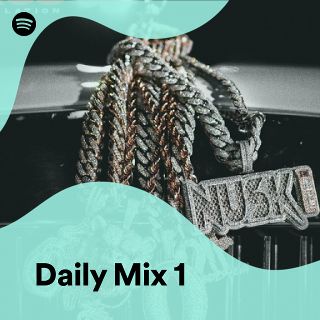 Daily Mix 1 - playlist by Spotify | Spotify