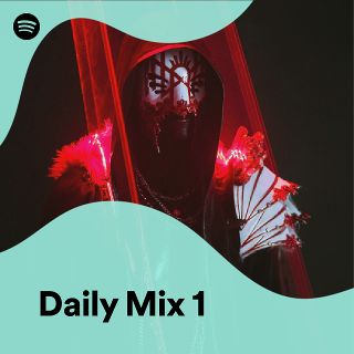 Daily Mix 1 - playlist by Spotify | Spotify