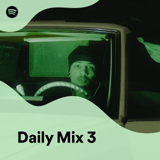 Daily Mix 3 - playlist by Spotify | Spotify