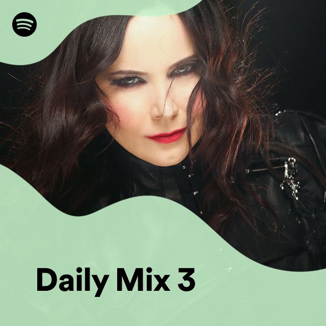 Daily Mix 3 | Spotify Playlist