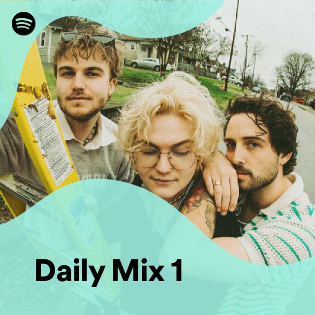 Daily Mix 1 | Spotify Playlist