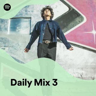 Daily Mix 3 - playlist by Spotify | Spotify