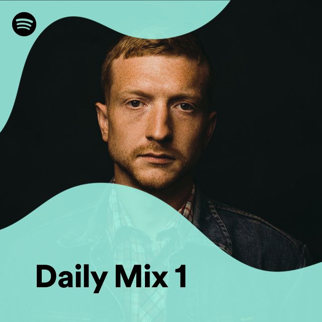 Daily Mix 1 | Spotify Playlist