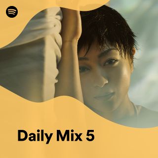 Daily Mix 5 - playlist by Spotify | Spotify