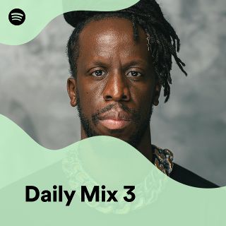 Daily Mix 3 - playlist by Spotify | Spotify