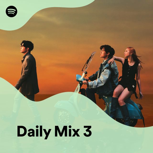 Daily Mix 3 | Spotify Playlist