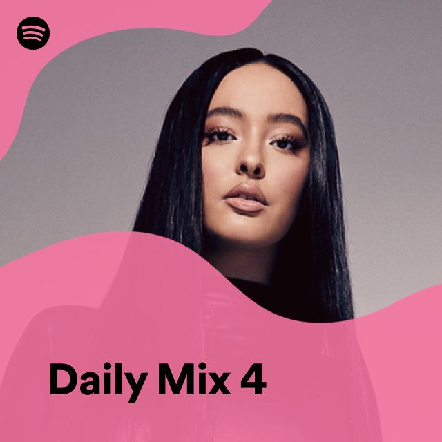 Daily Mix 4 | Spotify Playlist
