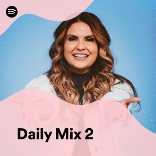 Daily Mix 2 - playlist by Spotify | Spotify