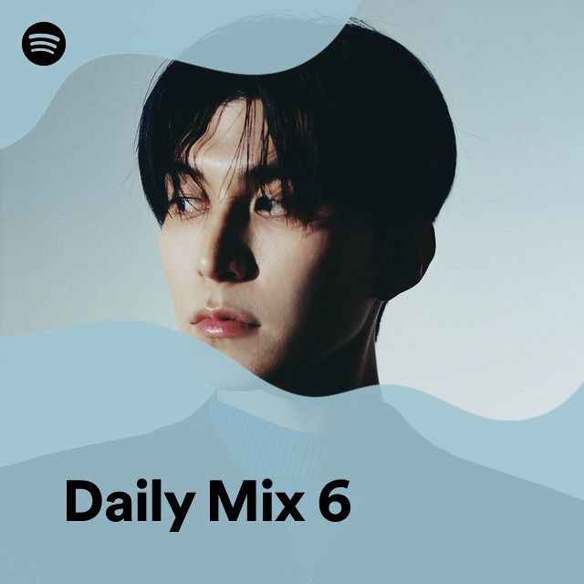Daily Mix 6 | Spotify Playlist