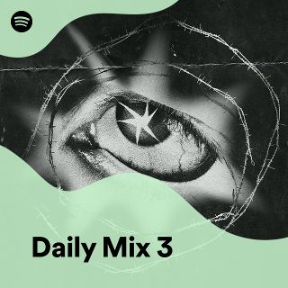 Daily Mix 3 - playlist by Spotify | Spotify