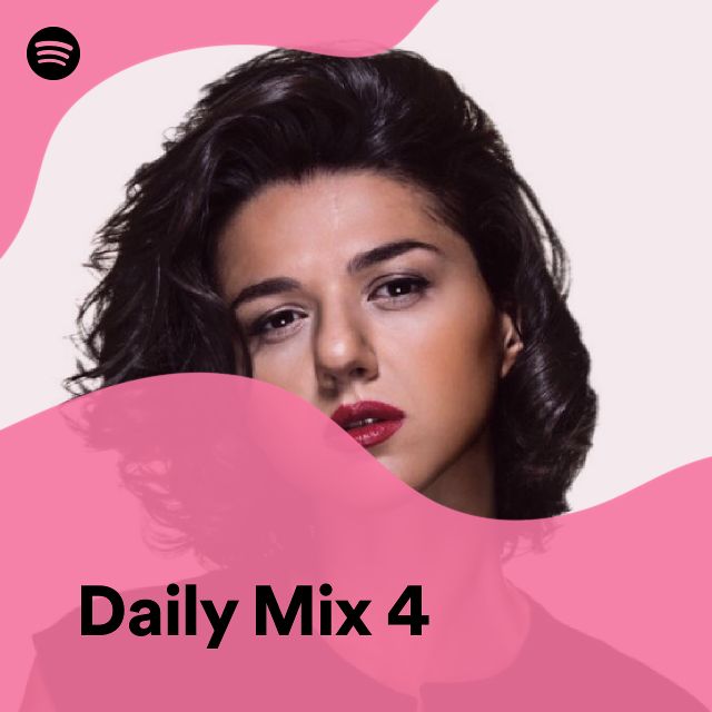 Daily Mix 4 | Spotify Playlist