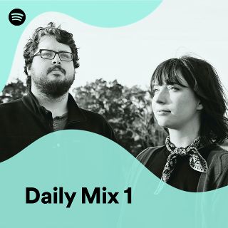 Daily Mix 1 - playlist by Spotify | Spotify