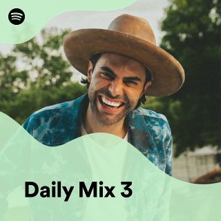Daily Mix 3 - playlist by Spotify | Spotify
