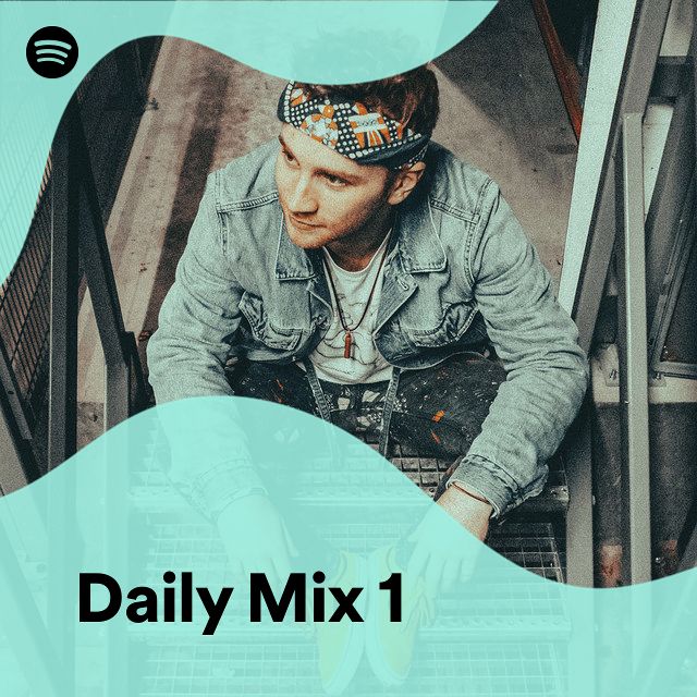 Daily Mix 1 | Spotify Playlist