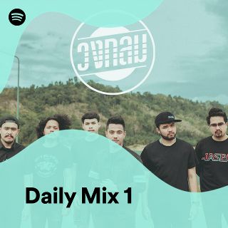 Daily Mix 1 - playlist by Spotify | Spotify