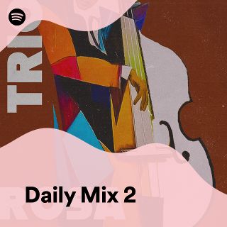 Daily Mix 2 - playlist by Spotify | Spotify