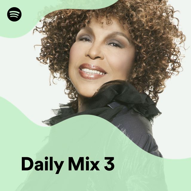 Daily Mix 3 | Spotify Playlist